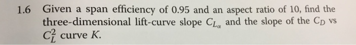 Solved Given a span efficiency of 0.95 and an aspect ratio | Chegg.com