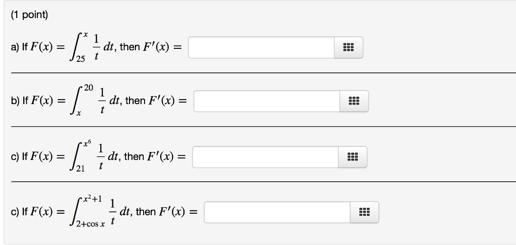 Solved (1 point) a) If F(x) = _ dt, then F'(x) = 20 dt, then | Chegg.com