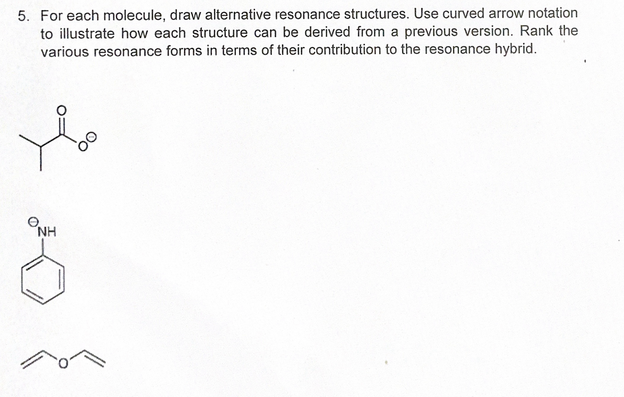 Solved For each molecule, draw alternative resonance | Chegg.com