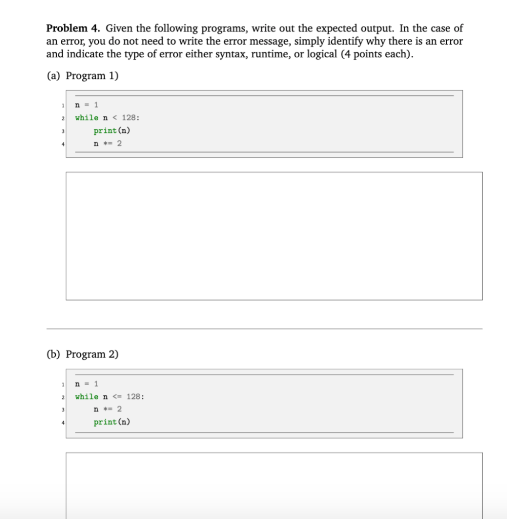 Solved Problem 4. Given the following programs, write out | Chegg.com