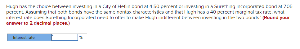 Solved Hugh has the choice between investing in a City of | Chegg.com