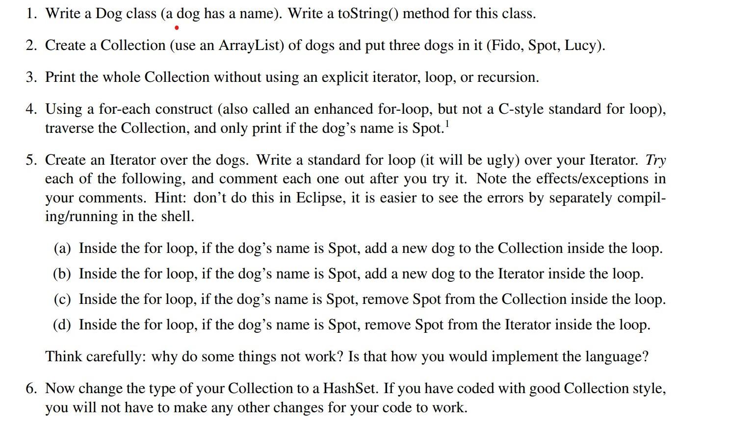 Solved 1. Write a Dog class (a dog has a name). Write a | Chegg.com