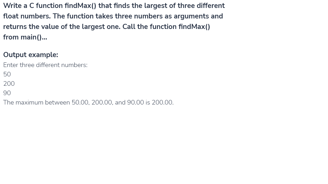 Solved Write a C function findMax() that finds the largest | Chegg.com Solved Write a C function findMax() that finds the largest | Chegg.com