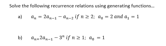 Solved Solve the following recurrence relations using | Chegg.com