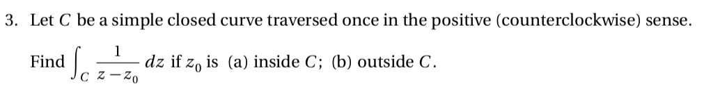 Solved 3. Let C be a simple closed curve traversed once in | Chegg.com