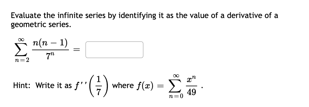 Solved Evaluate the infinite series by identifying it as the | Chegg.com