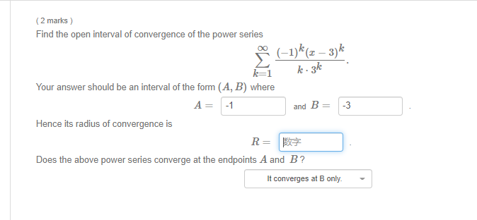Solved k. 3k (2 marks) Find the open interval of convergence | Chegg.com