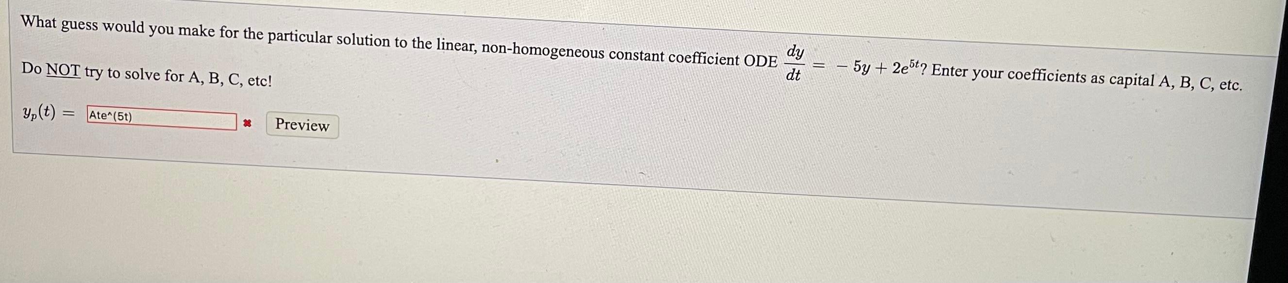 Solved What guess would you make for the particular solution | Chegg.com