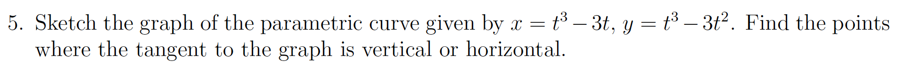 Solved 5. Sketch the graph of the parametric curve given by | Chegg.com