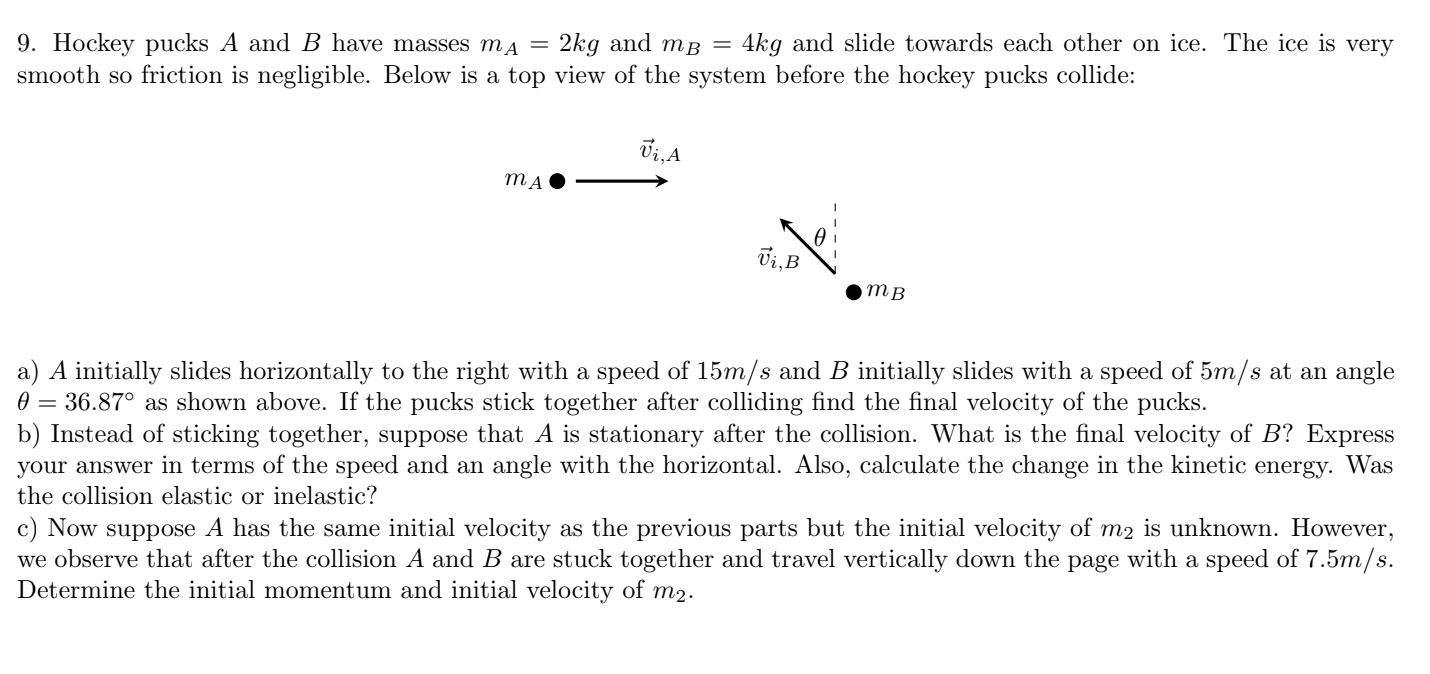Solved 9 Hockey Pucks A And B Have Masses Ma 2kg And Mb