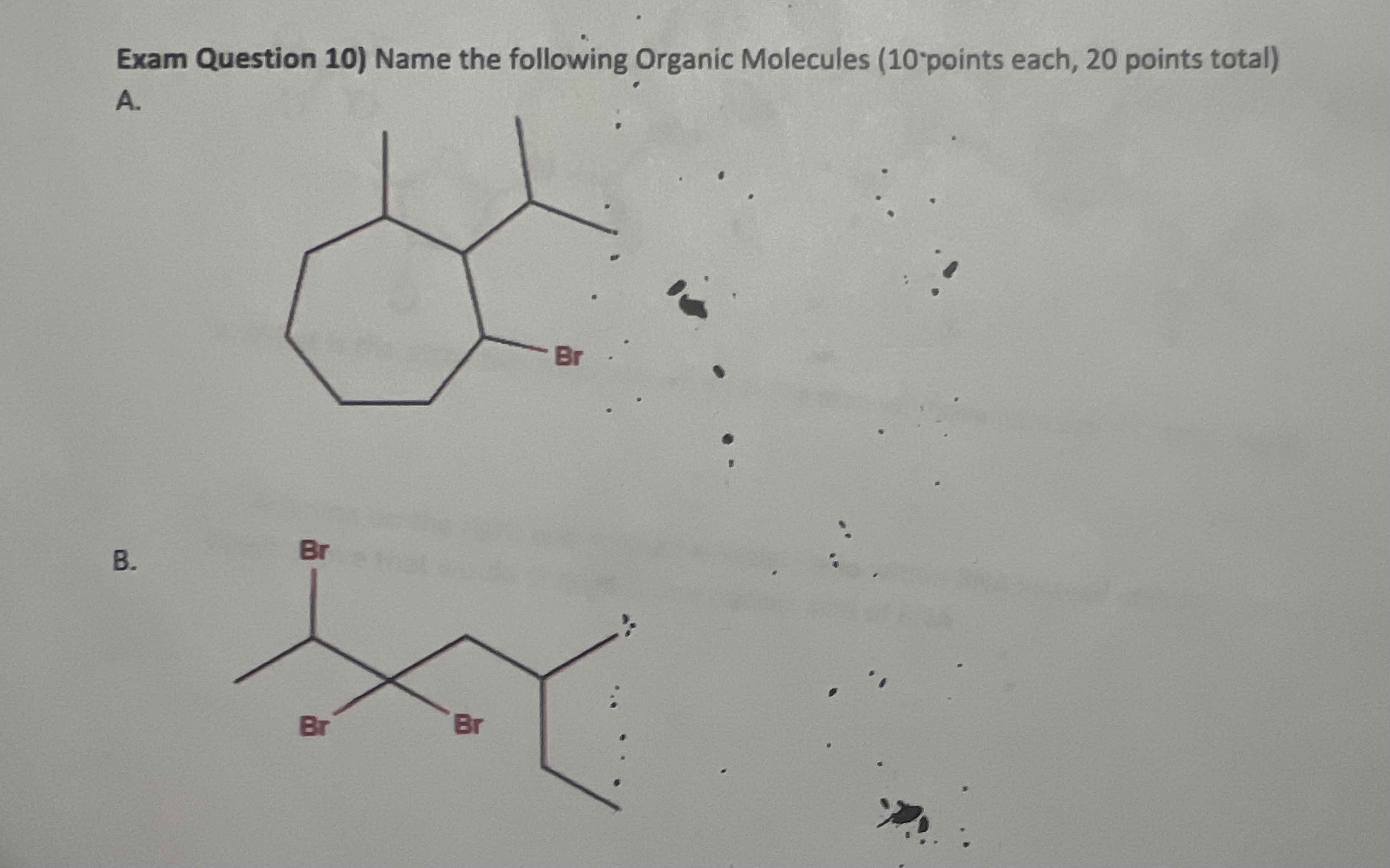 Solved Exam Question 10) Name the following Organic | Chegg.com