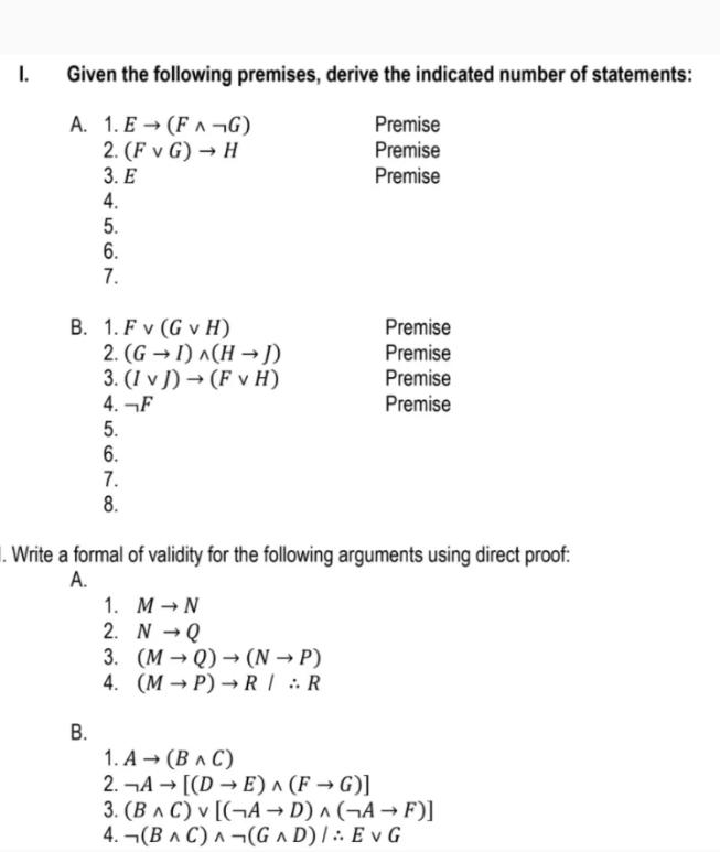 Solved I. Given the following premises, derive the indicated | Chegg.com