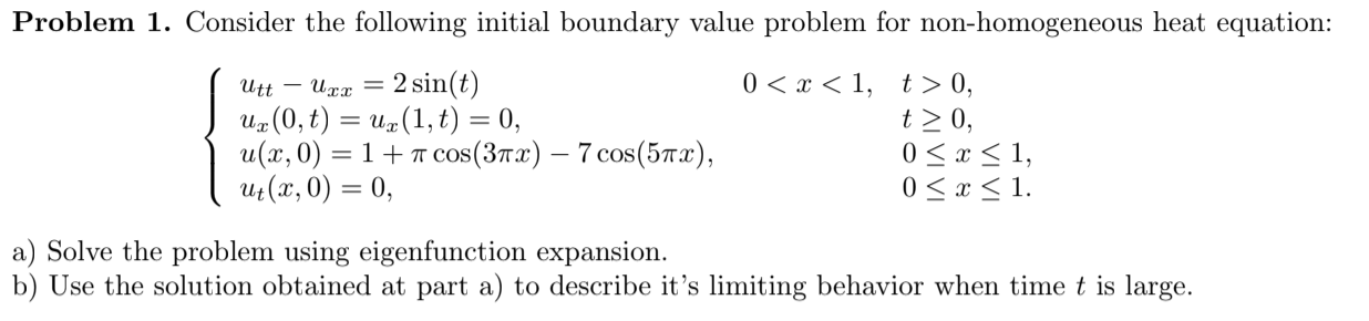 Solved Problem 1. Consider the following initial boundary | Chegg.com