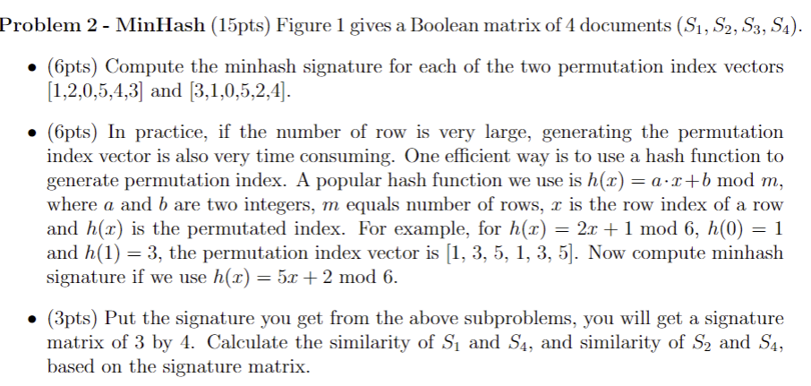 Solved roblem 2 - MinHash (15pts) Figure 1 gives a Boolean | Chegg.com