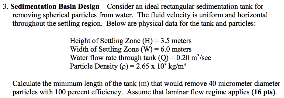 Solved 3. Sedimentation Basin Design - Consider an ideal | Chegg.com