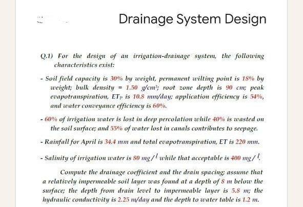1. Drainage System Design Q.1) For the design of an | Chegg.com