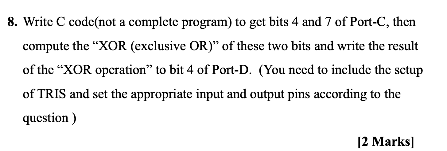 Solved 8 Write C Code Not A Complete Program To Get Bits 4