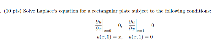 Solved (10 pts) Solve Laplace's equation for a rectangular | Chegg.com