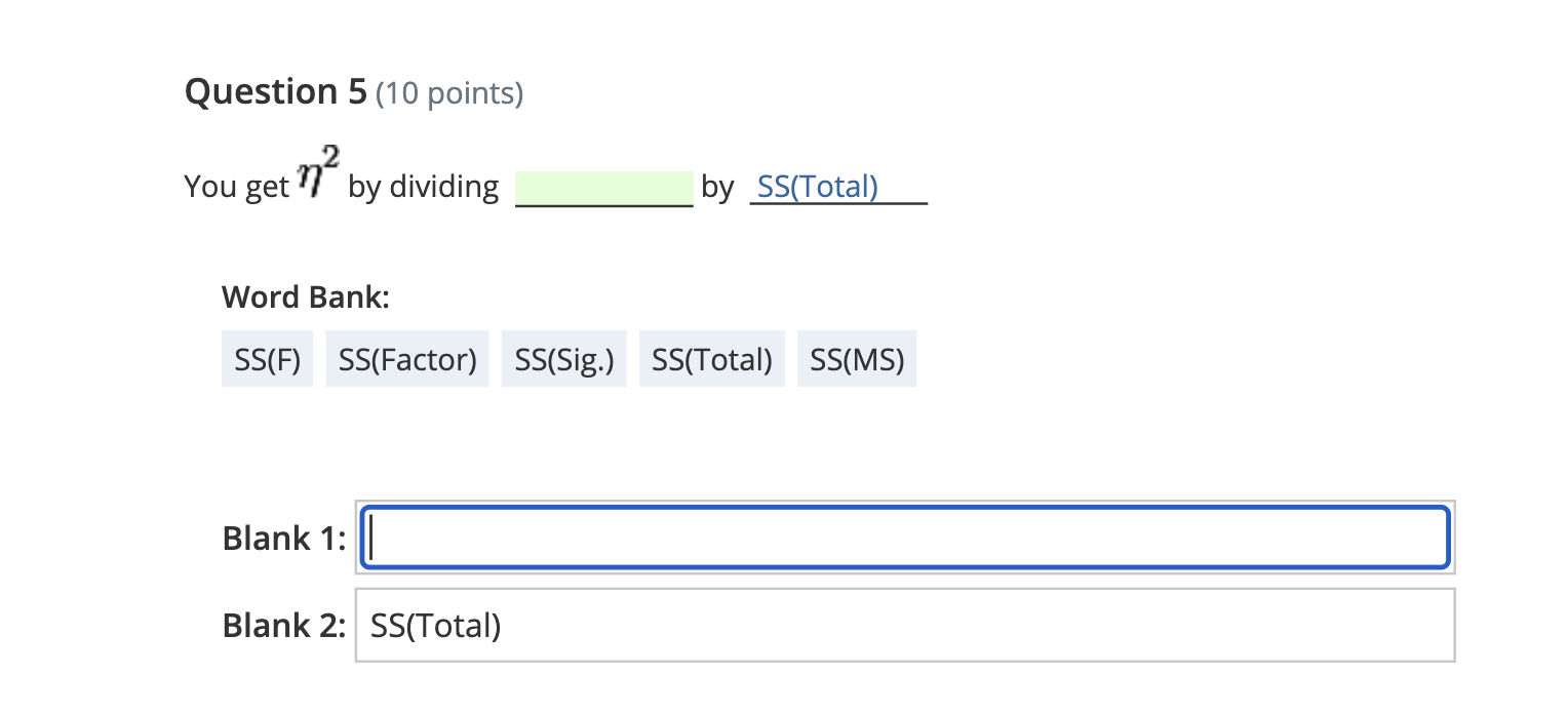 Solved Question 5 (10 points) You get ηby dividing 2 by SS( | Chegg.com