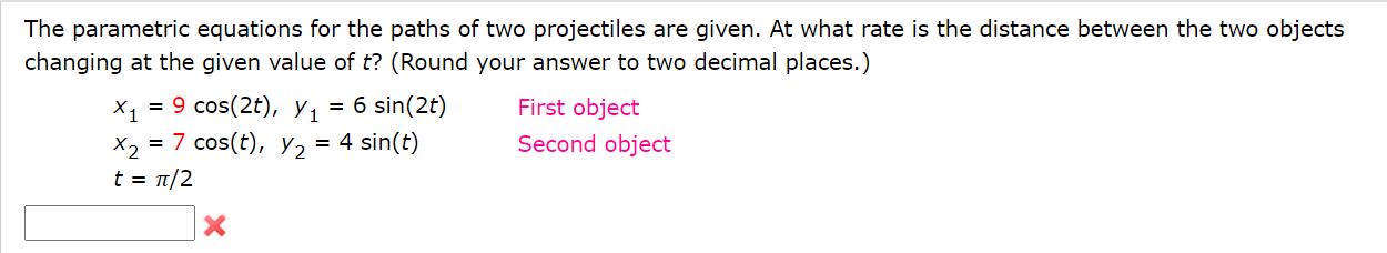 Solved The parametric equations for the paths of two | Chegg.com