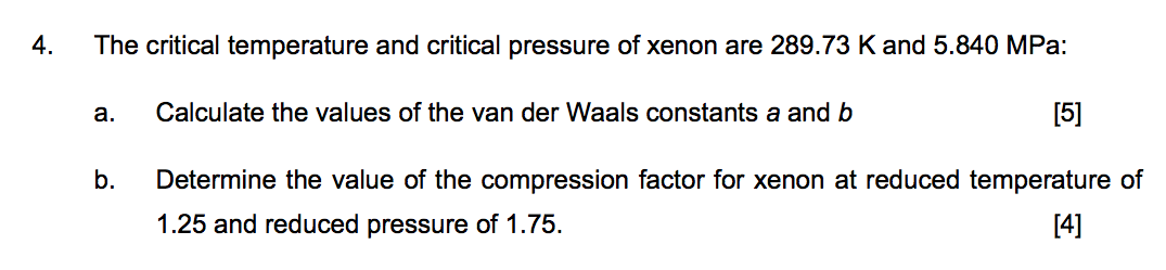 Solved 4. The critical temperature and critical pressure of | Chegg.com