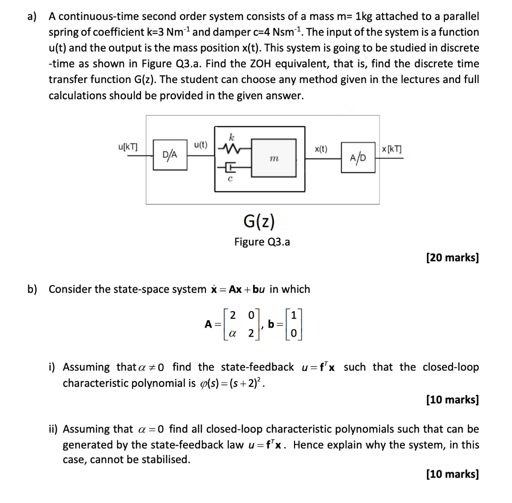 Solved a) A continuous-time second order system consists of | Chegg.com