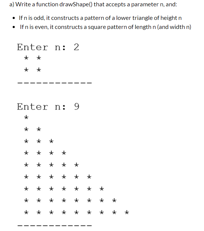 Solved a) Write a function drawShape() that accepts a | Chegg.com