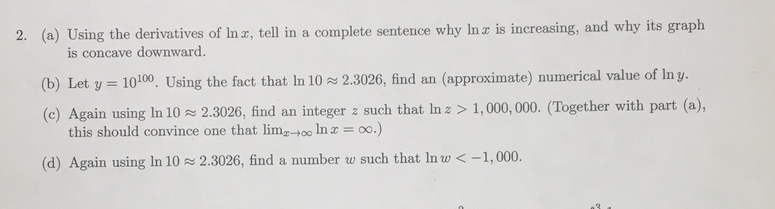 Solved 2. (a) Using the derivatives of lnx, tell in a | Chegg.com