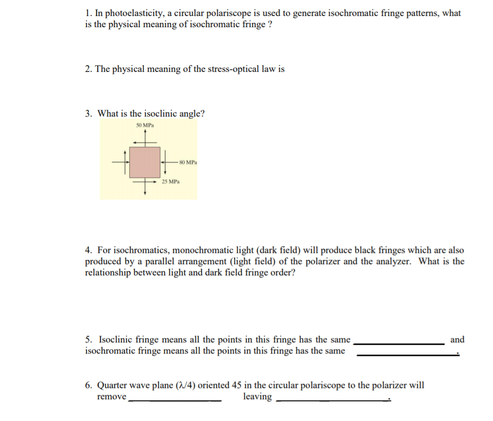 Solved 1. In photoelasticity, a circular polariscope is used | Chegg.com