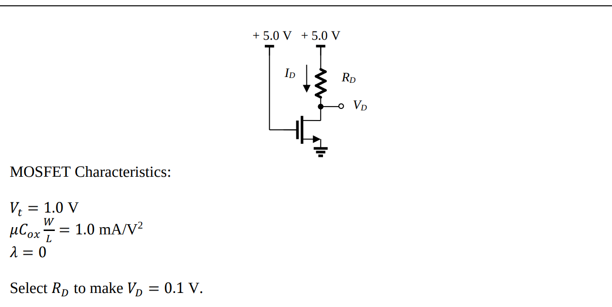 Solved + 5.0 V +5.0 V ID Rp o VD MOSFET Characteristics: W | Chegg.com