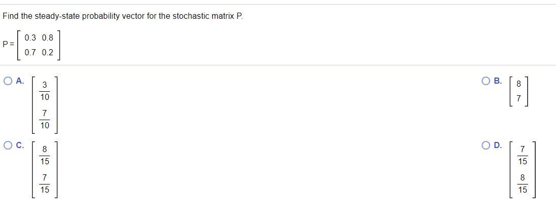 Solved Find the steady-state probability vector for the | Chegg.com