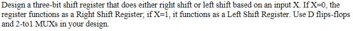 Solved Design a three-bit shift register that does either | Chegg.com