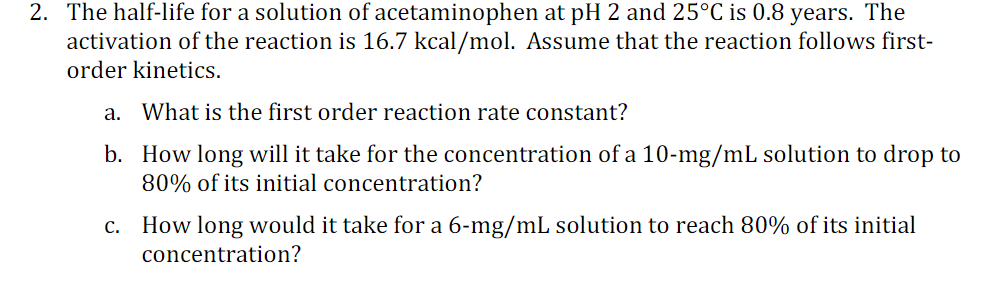 Solved 2. The half-life for a solution of acetaminophen at | Chegg.com