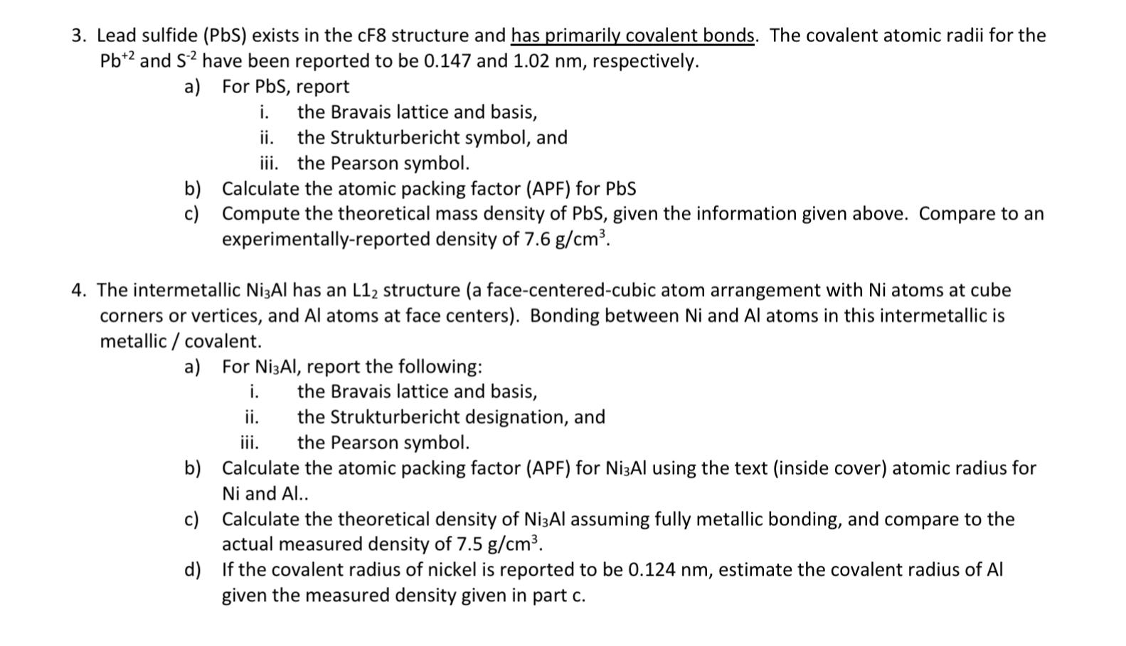 3. Lead sulfide (PbS) exists in the cF8 structure and | Chegg.com