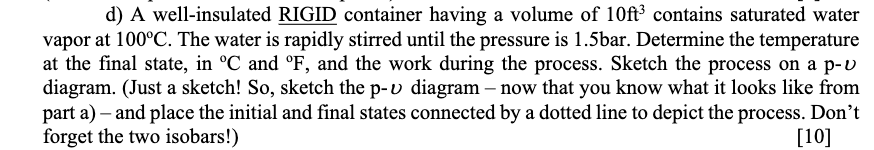 Solved d) A well-insulated RIGID container having a volume | Chegg.com