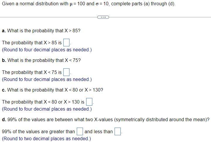 Solved Given a normal distribution with μ=100 and σ=10, | Chegg.com
