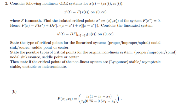 Solved 2. Consider following nonlinear ODE systems for (t) | Chegg.com Solved 2. Consider following nonlinear ODE systems for (t) | Chegg.com