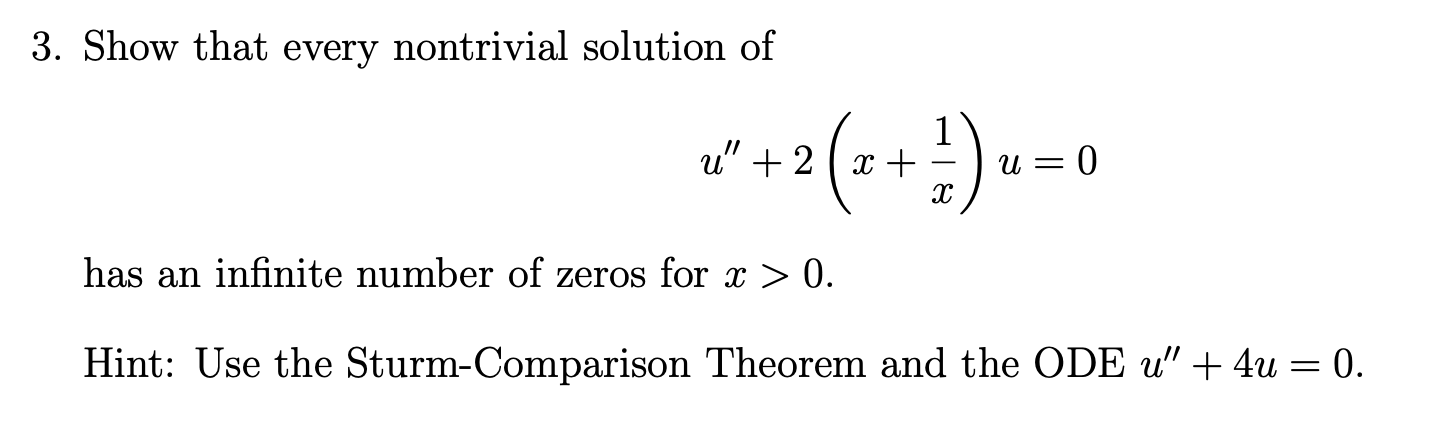 Solved 3. Show that every nontrivial solution of +*+2(3+)x= | Chegg.com