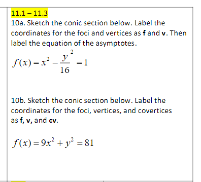 Solved 11.1−11.3 10a. Sketch the conic section below. Label | Chegg.com