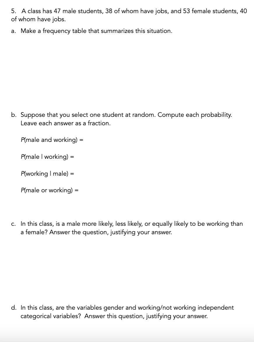 Solved 5. A class has 47 male students, 38 of whom have | Chegg.com