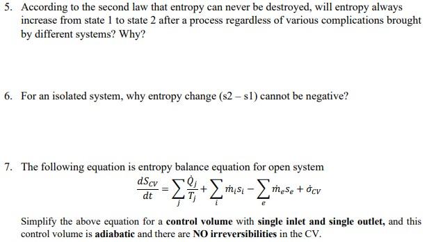 Solved 5. According to the second law that entropy can never | Chegg.com