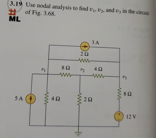 Solved 3.19 Use nodal analysis to find v1, U2, and U3 in the | Chegg.com