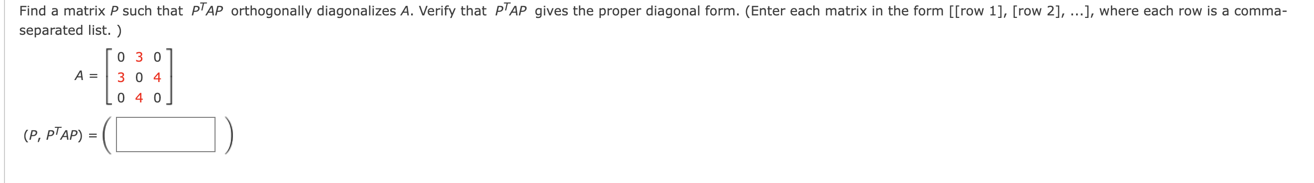 Solved Find a matrix P such that PTAP orthogonally | Chegg.com