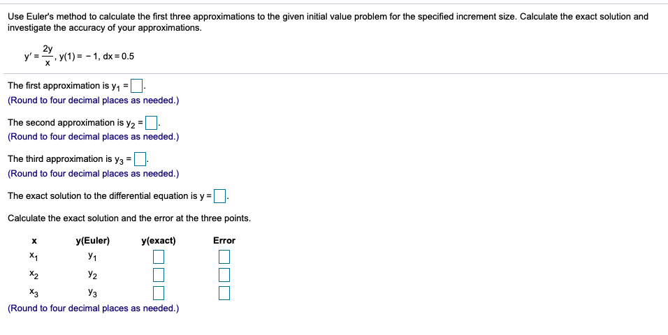 Solved Use Euler's method to calculate the first three | Chegg.com