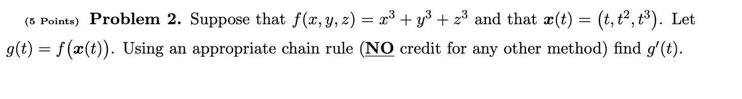 Solved (5 Points) Problem 2. Suppose that f(x,y,z)=x3+y3+z3 | Chegg.com