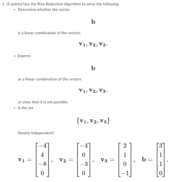 Solved (5 ﻿points) ﻿Use the Row Reduction Algorithm to solve | Chegg.com