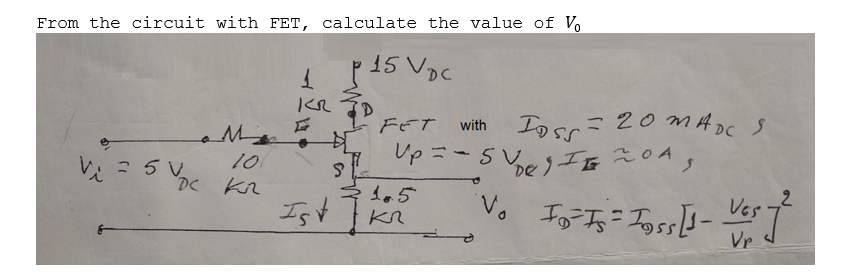 Solved From the circuit with FET, calculate the value of V. | Chegg.com