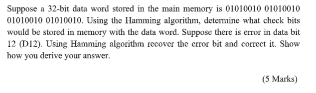 Solved Suppose a 32-bit data word stored in the main memory | Chegg.com
