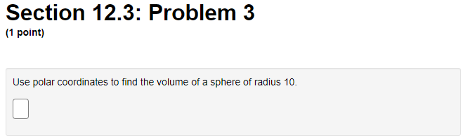 Solved Section 12.3: Problem 3 (1 point) Use polar | Chegg.com