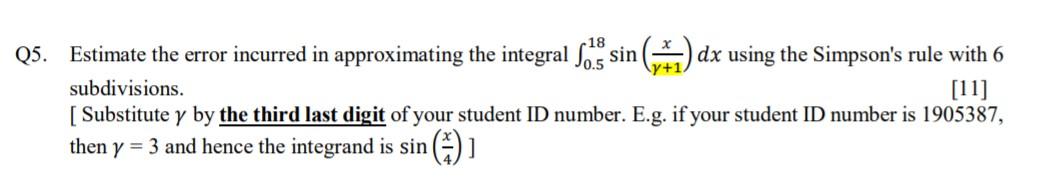 Solved Q5. Estimate the error incurred in approximating the | Chegg.com